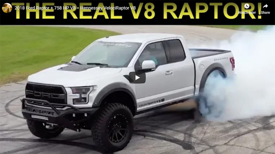 2018 Ford Raptor + 758 HP V8 = Hennessey VelociRaptor V8